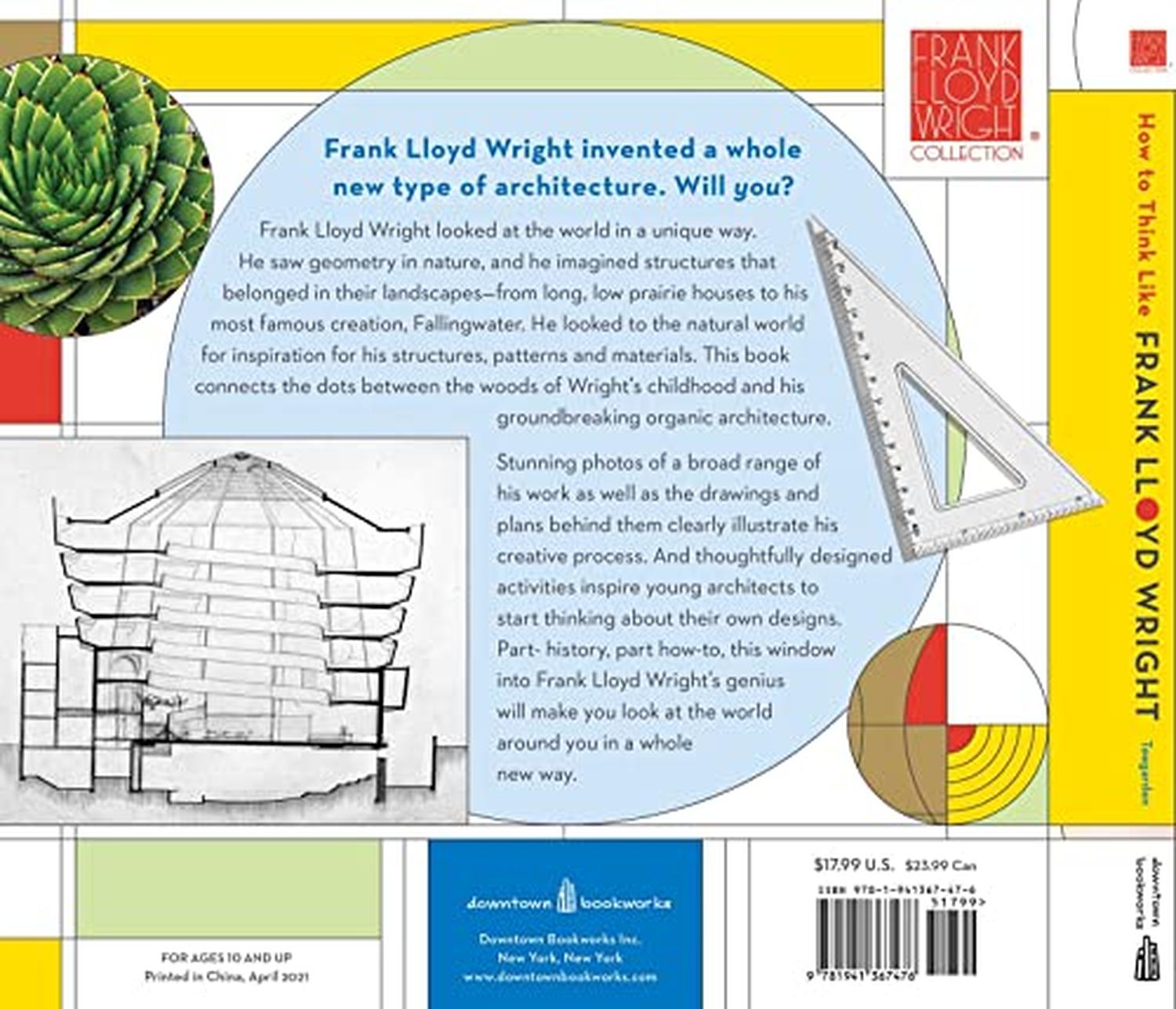 How to Think Like Frank Lloyd Wright, 1: Insights, Inspiration, and ...