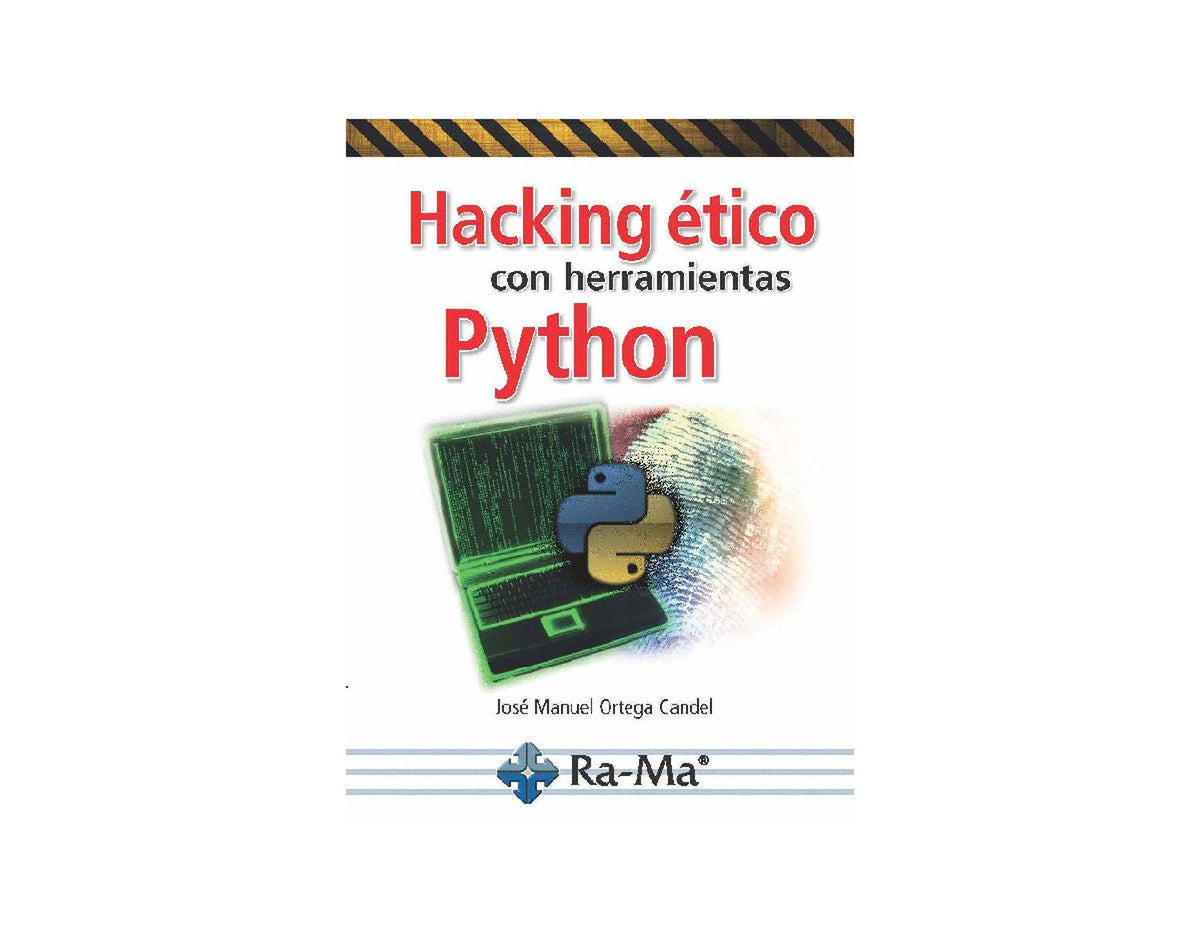 Hacking ético con herramientas Python – Cadabra & Books