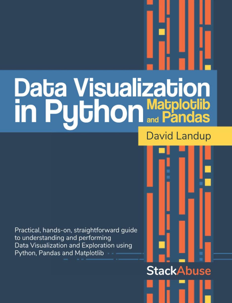 Data Visualization In Python With Pandas And Matplotlib – Cadabra & Books