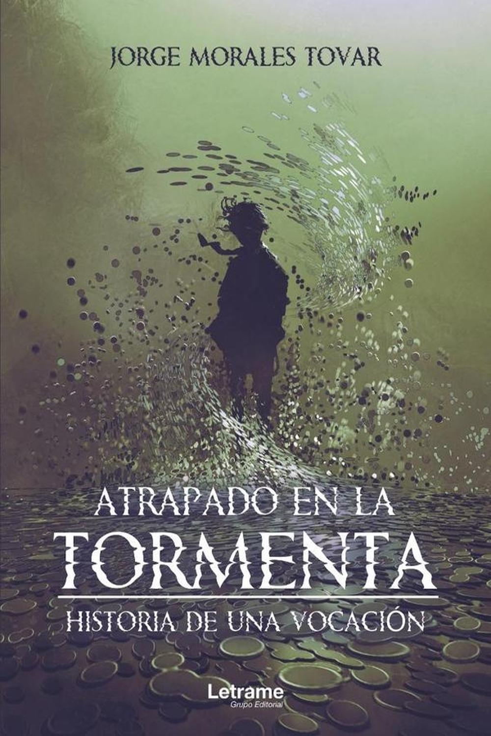 Atrapado en la tormenta. Historia de una vocación – Cadabra & Books