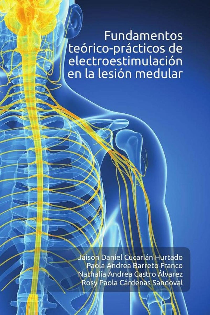 Fundamentos teórico-prácticos de electroestimulación en la lesión medu ...