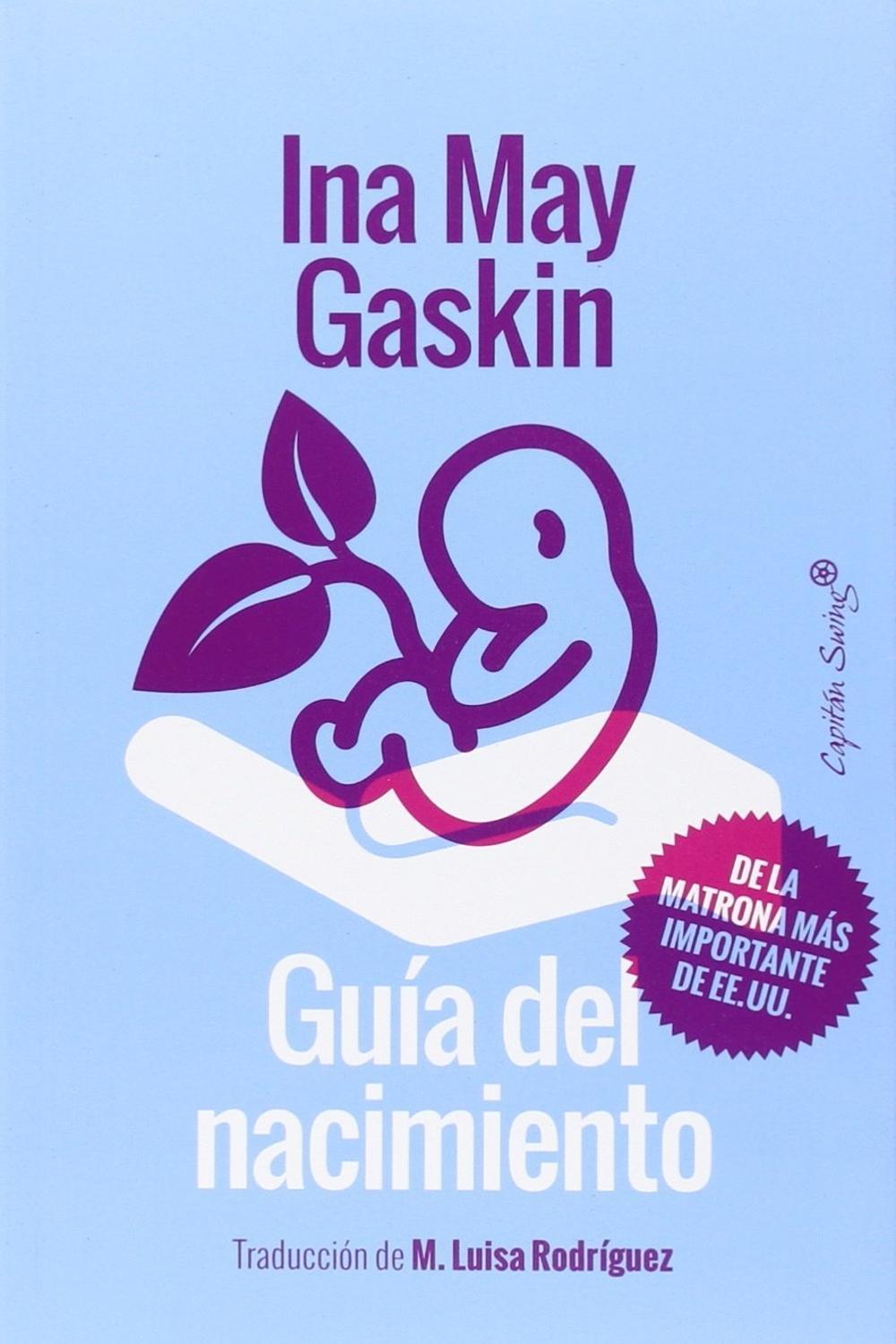 Guía del nacimiento, de Gaskin, Ina May, Capitán Swing – Cadabra & Books