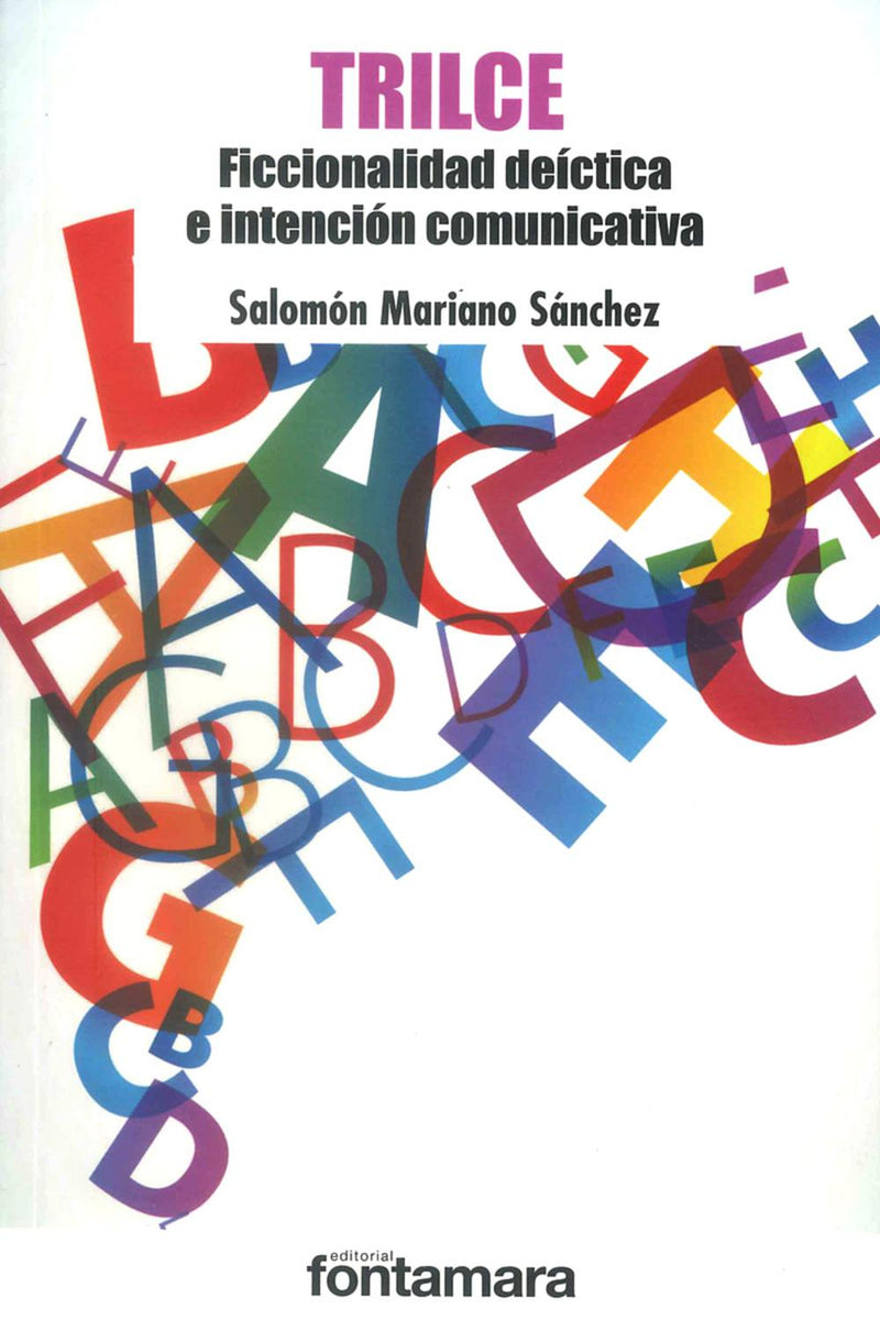 Trilce. Ficcionalidad deíctica e intención comunicativa – Cadabra & Books