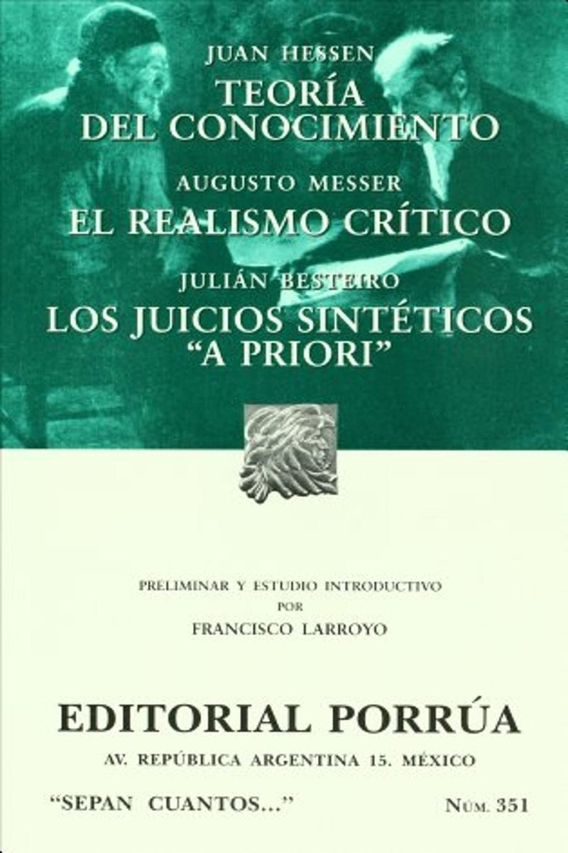 Teoría del conocimiento; El realismo crítico; Los juicios sintéticos ...