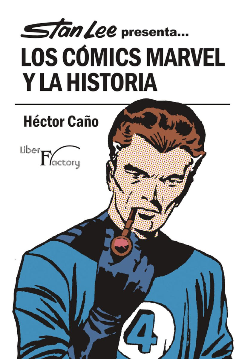 Stan Lee presenta... Los Cómics Marvel y la Historia – Cadabra & Books