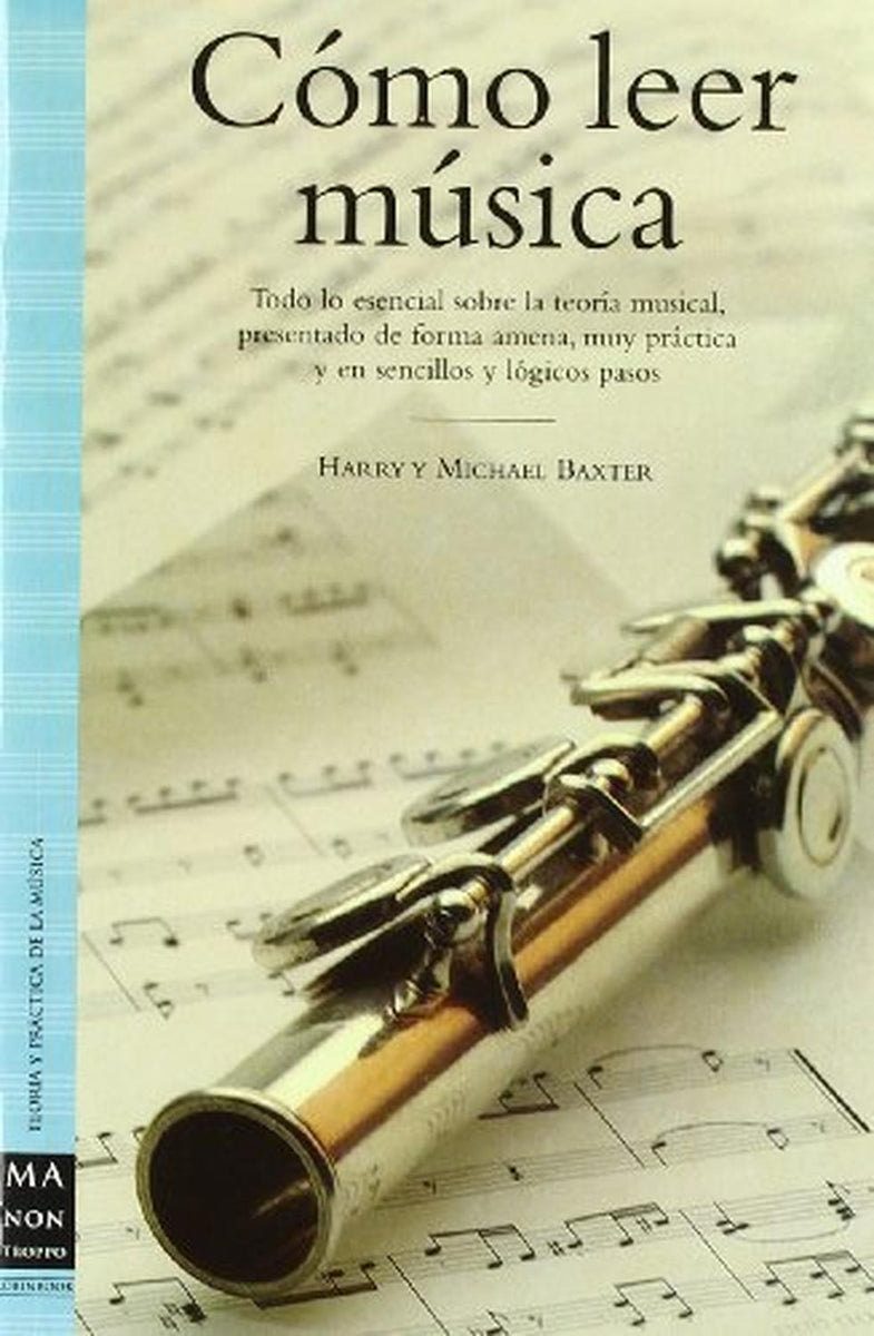 Cómo leer música: Todo lo esencial sobre la teoría musical, presentado ...