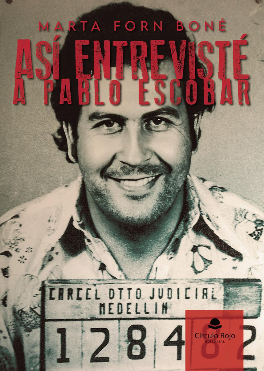 Así entrevisté a pablo escobar – Cadabra & Books